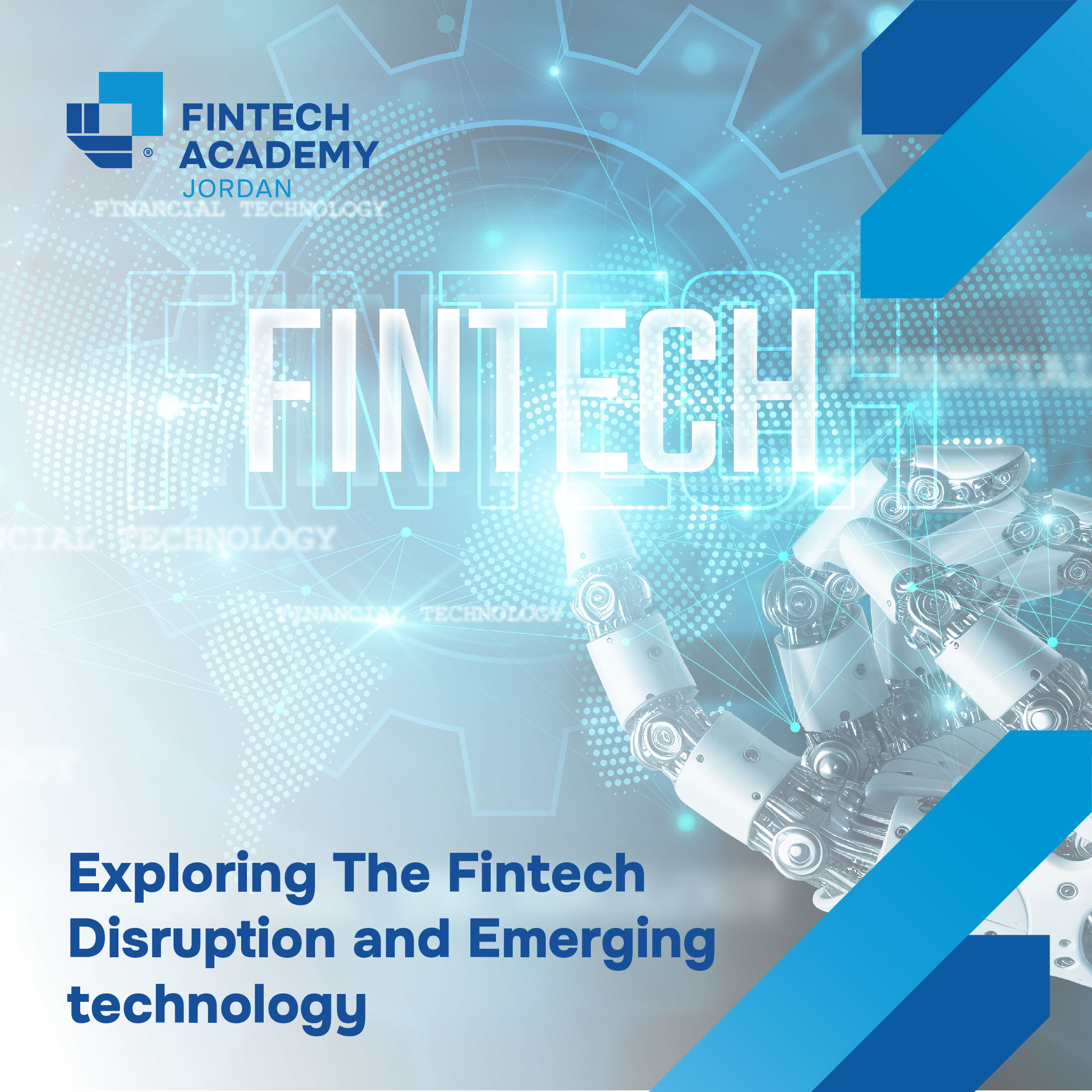 Exploring The Fintech Disruption and Emerging technology - FinTech Academy